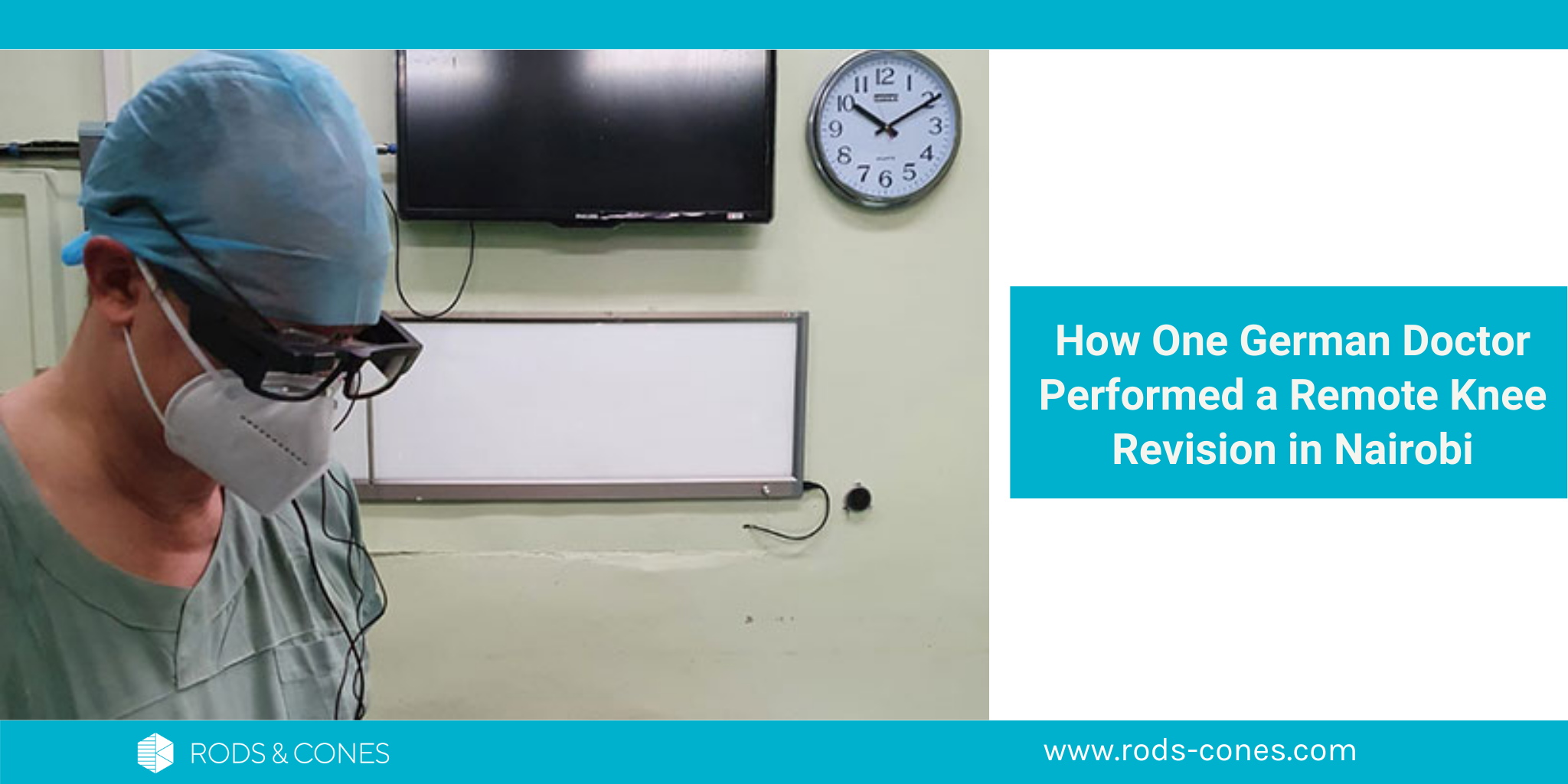 How One German Doctor Performed a Remote Knee Revision in Nairobi